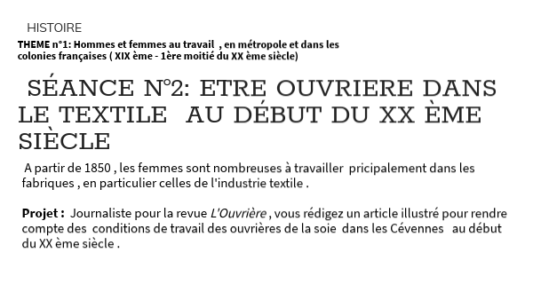 séance 2: Etre ouvriere du textile au début du XX ème siècle copie | Genially