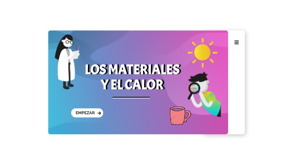 Los materiales y el calor- | Genially