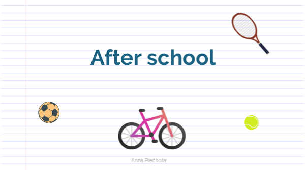 After school | Genially