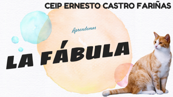 LA FÁBULA SEGUNDO | Genially