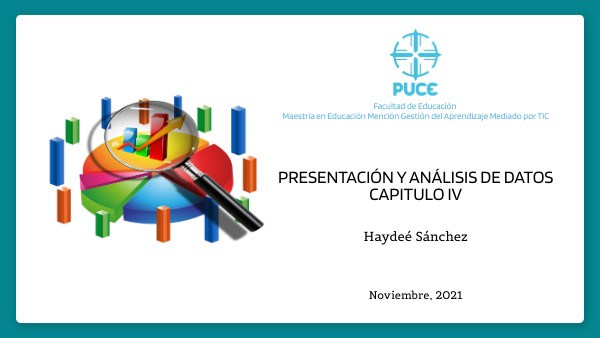 CAPITULO IV. PRESENTACIÓN Y ANÁLISIS | Genially