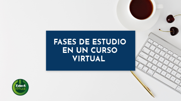 FASES DE ESTUDIO EN UN CURSO VIRTUAL | Genially