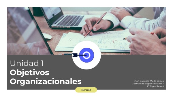 Raíces- Gorg - Unidad 1_Objetivos
