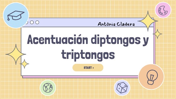 Acentuación diptongos y triptongos | Genially