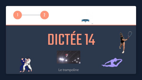 Dictée 14- Le trampoline