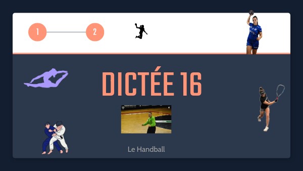 - Dictée 16- Le handball | Genially