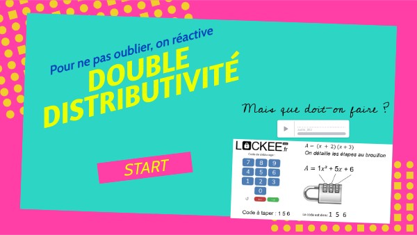 Double_distributivité_cadenas | Genially