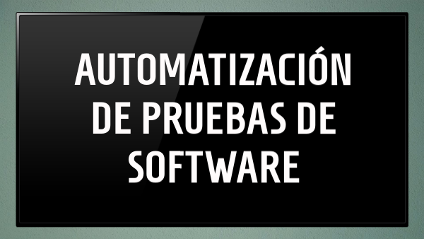 Pruebas automatizadas | Genially