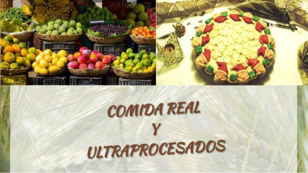 Comida Real y Ultraprocesados | Genially