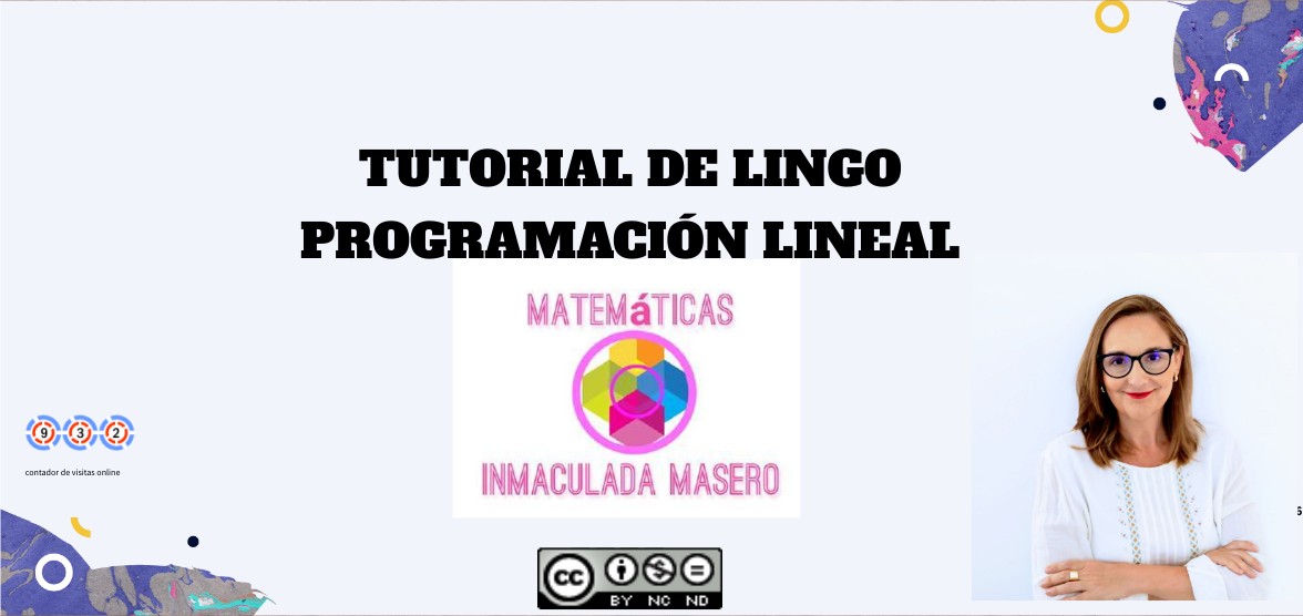Mi Tutorial de Lingo. Programación Lineal. 20_21
