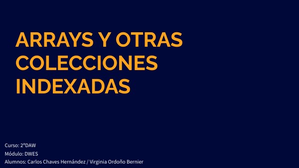 Arrays y Colecciones Indexadas | Genially