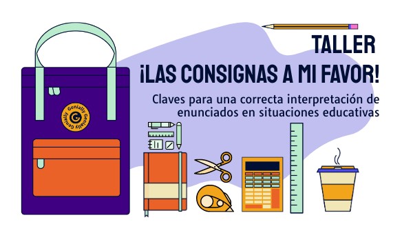 Taller ¡Las consignas a mi favor!