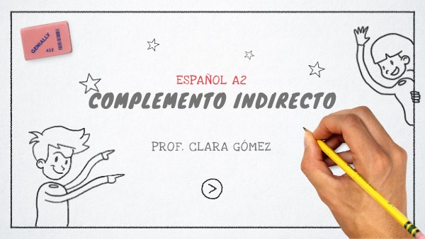 complemento indirecto español beginner | Genially