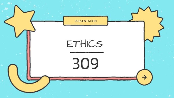 309 Ethics