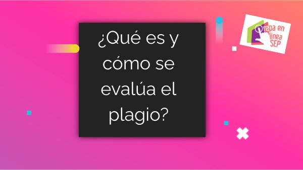 Evitemos el plagio | Genially