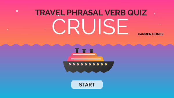 TRAVEL PHRASAL VERBS QUIZ | Genially