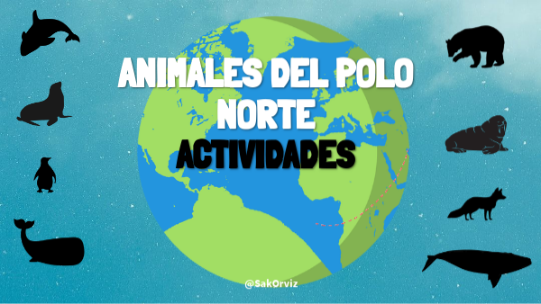 ANIMALES DEL POLO NORTE ACTIVIDADES | Genially