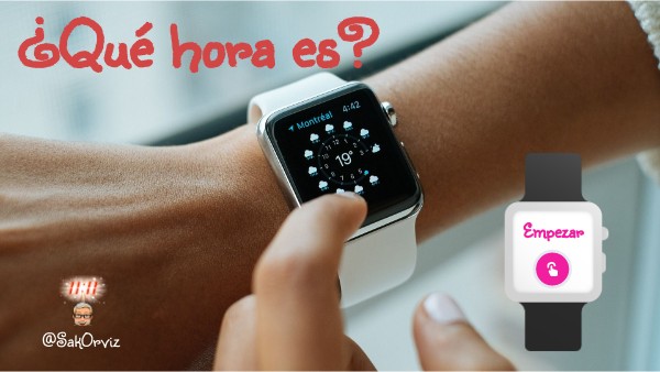El reloj | Genially