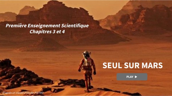1èreES-Chap3 et 4 seul sur Mars | Genially