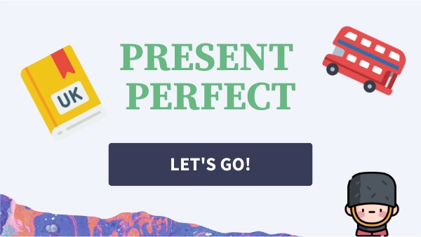 Present Perfect Structure | Genially