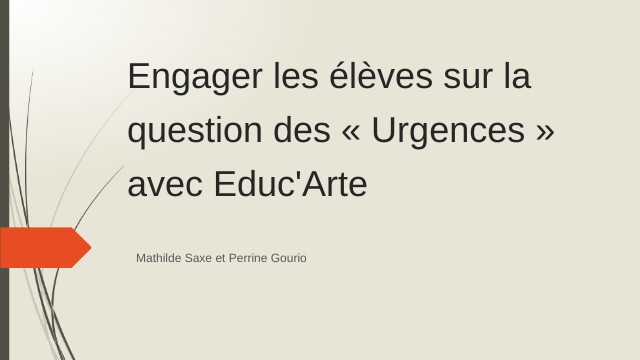 Comment travailler les Urgences avec Educ'Arté