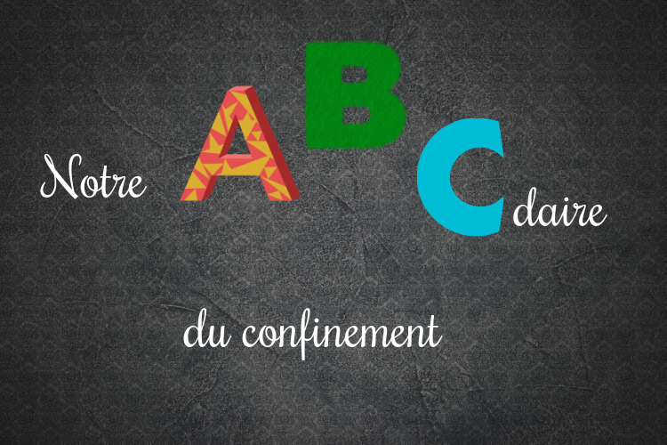 abécédaire du confinement collège Malraux de Pontarlier | Genially