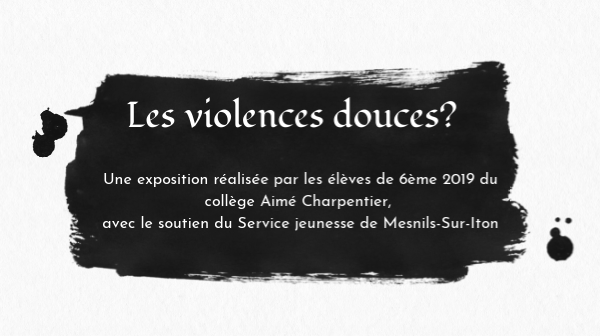 Violences douces?