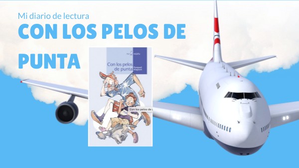 CON LOS PELOS DE PUNTA | Genially