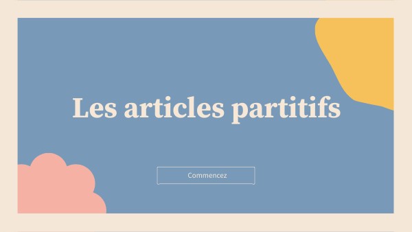 Les articles partitifs | Genially