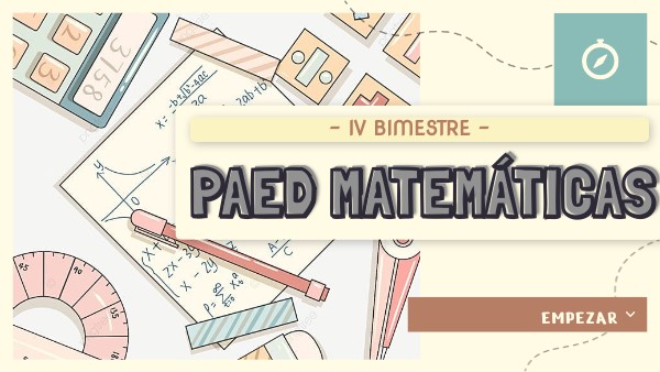 PAED Matemáticas IVBIM | Genially