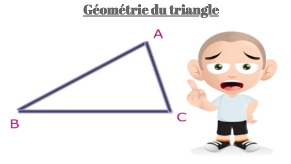 géométrie du triangle | Genially