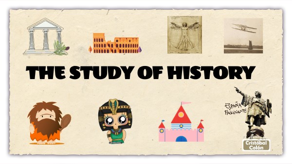 THE STUDY OF HISTORY_3RD GRADE | Genially