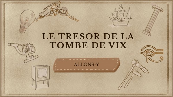 Le trésor de Vix | Genially