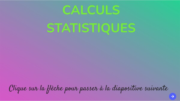 Calculs statistiques | Genially