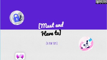 Must/Mustn't - Have to/Don't have to | Genially