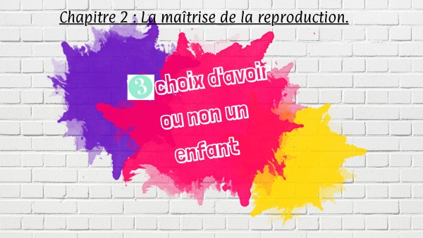 4e-Chap2.A3.Avoir ou non un enfant