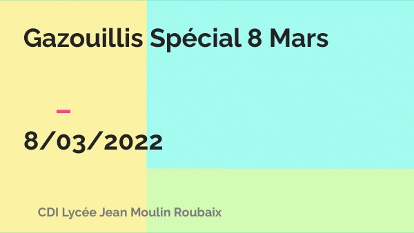 Spécial 8 mars : journée internationale des femmes | Genially