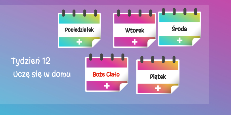 Uczę się w domu tydzień 12 | Genially