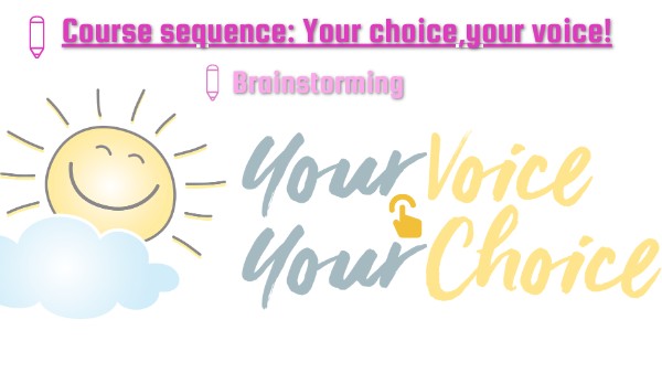 Your choice, your voice! | Genially