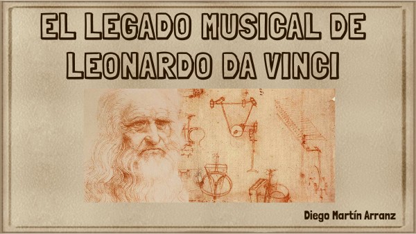 EL LEGADO MUSICAL DE LEONARDO DA VINCI