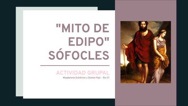 "Mito de Edipo" Sófocles | Genially