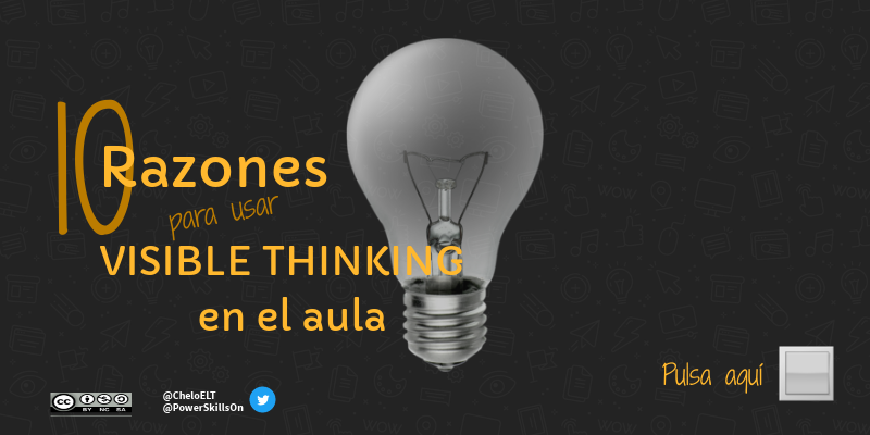10 RAZONES PARA USAR VISIBLE tHINKING EN EL AULA