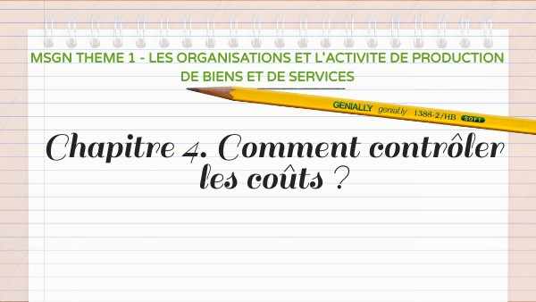 MSGN Chapitre 4. Comment contrôler les coûts ? | Genially