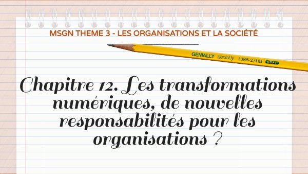 MSGN Chapitre 12. Les transformations numériques | Genially