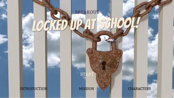 LOCKED UP AT SCHOOL - Yr.3 Science | Genially