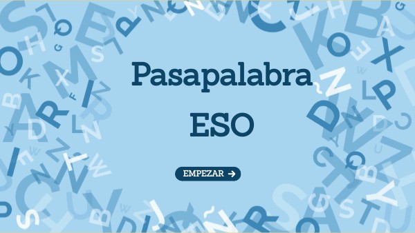 PASA PALABRA ESO | Genially