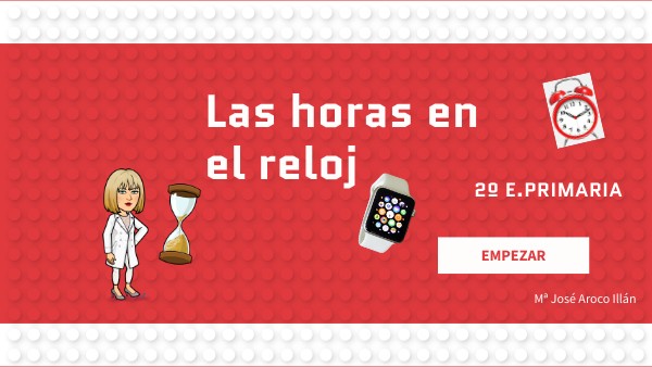 LAS HORAS EN EL RELOJ | Genially