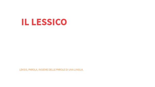 IL LESSICO | Genially