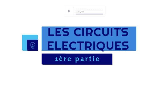 circuits électriques 1ère partie