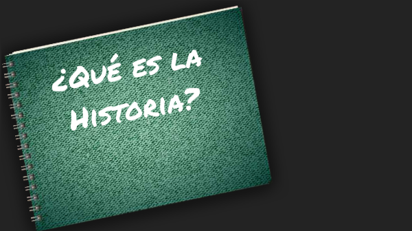 ¿Qué es la Historia? 4º de primaria